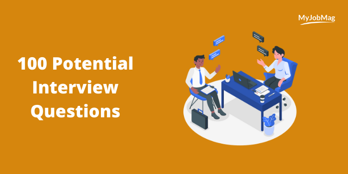 100 Potential Interview Questions | MyJobMag
